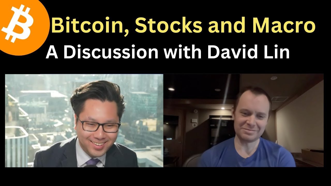 A Discussion With David Lin on Bitcoin, Stocks, and Macro - Investment Indicator